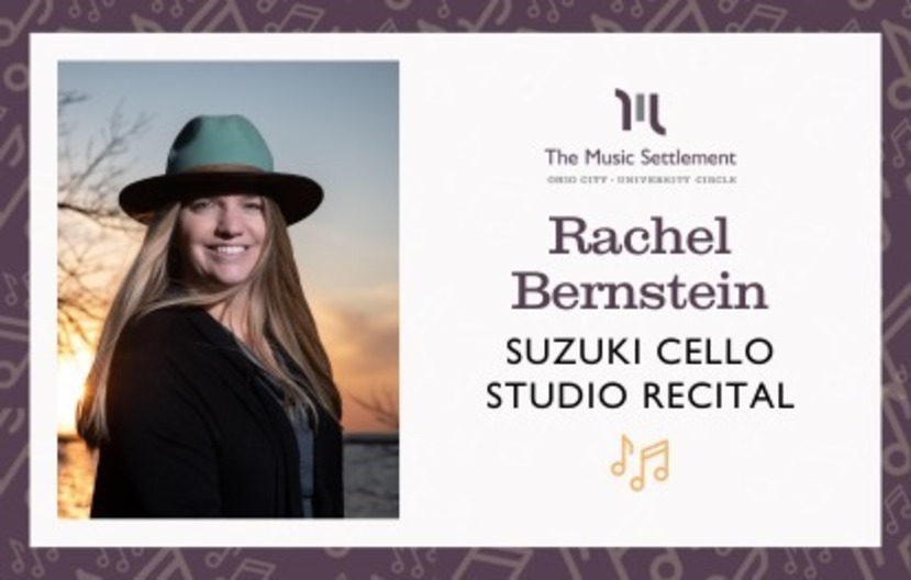 Rachel Bernstein Studio Cello Recital | May 31, 2025 | The Music Settlement